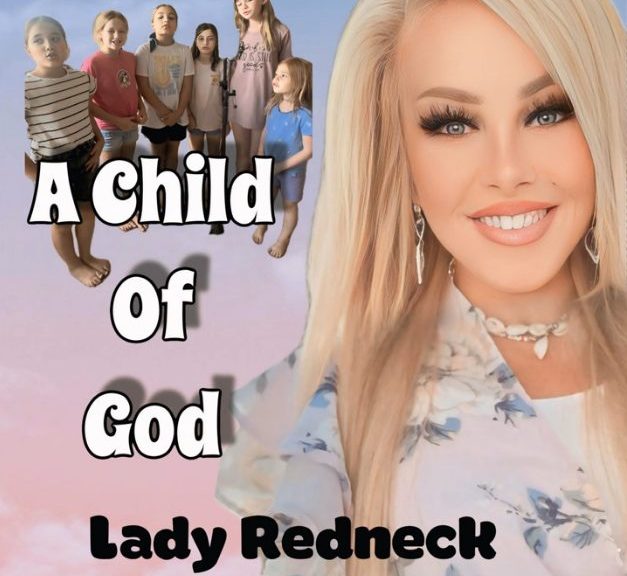 Lady Redneck touche les cœurs avec "A Child of God". - INFO MUSIC