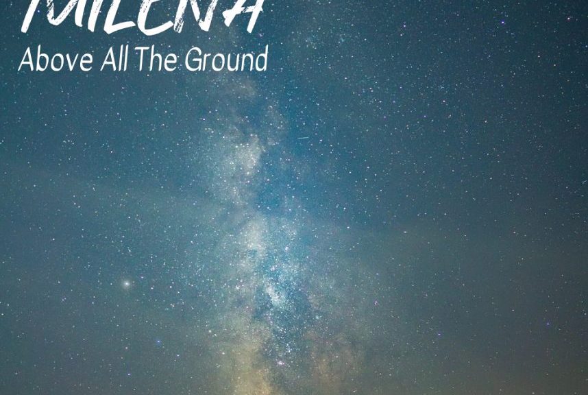 Milena dévoile 'Above All The Ground' : une ballade jazz entre grâce et ...